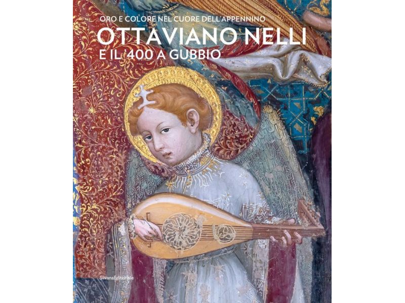 Ottaviano Nelli E Il '400 A Gubbio. Oro E Colore Nel Cuore Dell ...
